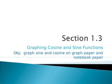 Ppt Graphing Cosine And Sine Functions Obj Graph Sine And Cosine On Graph Paper And Notebook