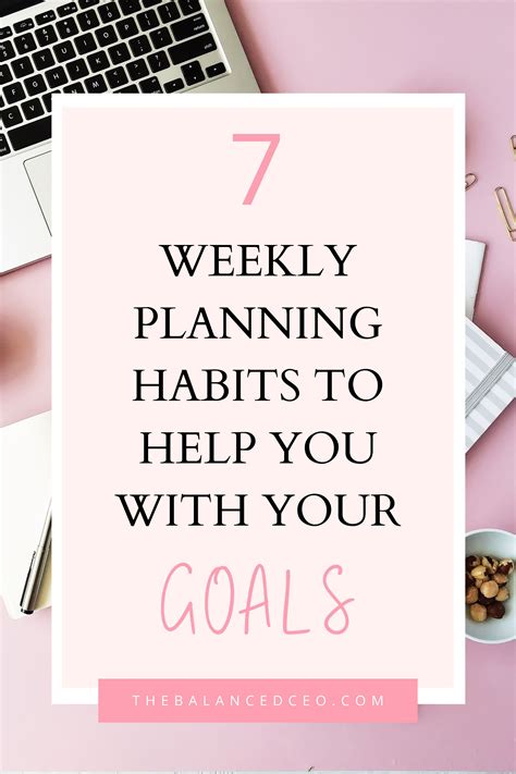 Achieve Your Goals With These Weekly Planning Habits