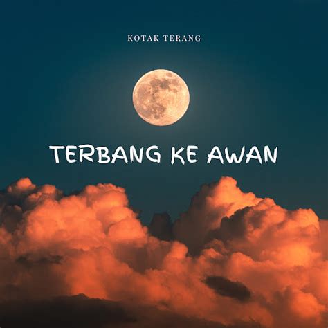 Terbang Ke Awan Youtube Music