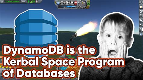 Dynamodb Is The Kerbal Space Program Of Databases The Reward Is Worth