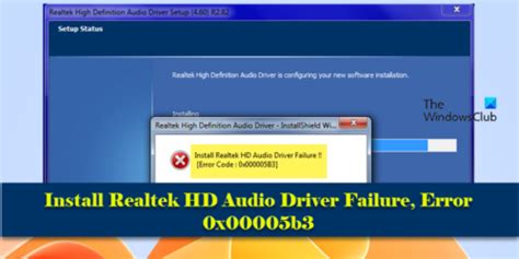 Install Realtek HD Audio Driver Failure Error 0x00005b3