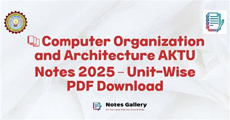 📚computer Organization And Architecture Aktu Notes 2025 Unit Wise Pdf