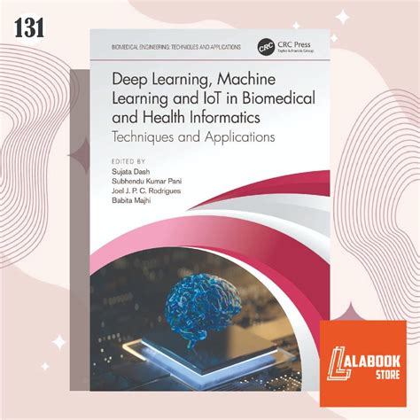 131 Deep Learning Machine Learning And Iot In Biomedical And Health