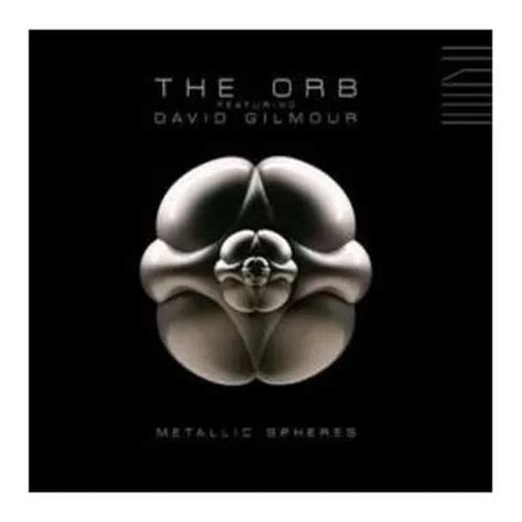 The Orb Featuring David Gilmour Metalic Spheres Cd Mercadolibre