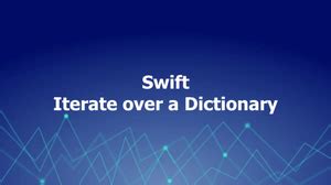 Creating Dictionaries In Swift With Examples Sling Academy