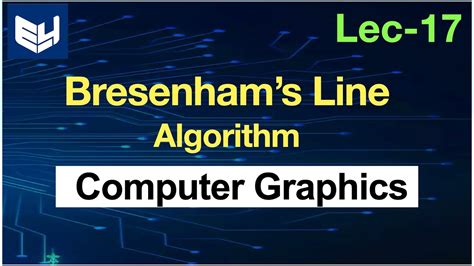Bresenhams Line Algorithm Cg Computer Graphics Lec 17 Bhanu Priya Youtube