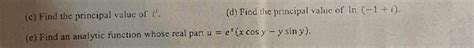 Solved D Find The Principal Value Of Ln I C Find Chegg