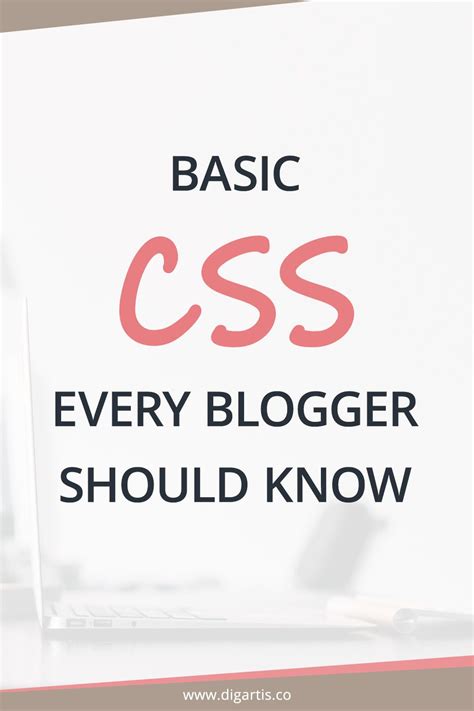 A Beginners Guide To Css For Bloggers Knowing Css Basics Can Be A