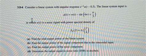 8 6 Consider A Linear System With Impulse Response Chegg Com