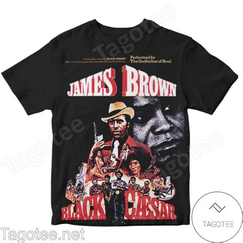 James Brown Black Caesar Album Cover Shirt Tagotee