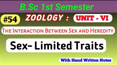 Sex Limited Traits Or Characteristics The Interaction Between Sex And