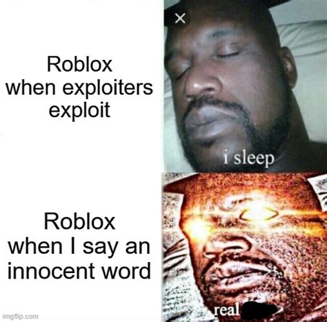 Roblox Moderation Be Like Imgflip