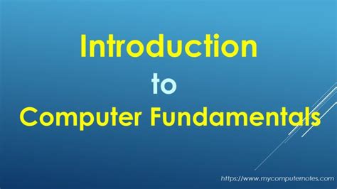 Introduction To Computer Fundamentals My Computer Notes