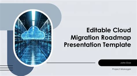 Editable Cloud Migration Roadmap Presentation Template Ppt H