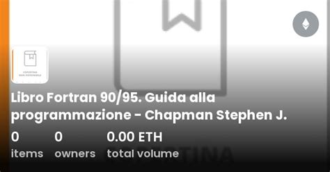 Libro Fortran 9095 Guida Alla Programmazione Chapman Stephen J Collection Opensea