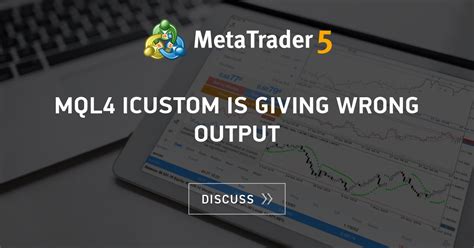 Mql4 Icustom Is Giving Wrong Output Indices Mql4 And Metatrader 4 Mql4 Programming Forum