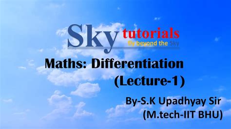 Maths Differentiation Lecture 1 Iit12th Youtube