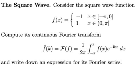 Solved The Square Wave Consider The Square Wave Function Chegg