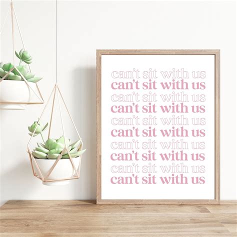 Cant Sit With Us Downloadable Printable 8x10 Poster Print Typography
