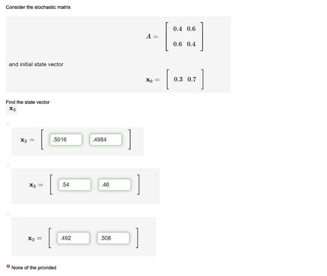 Solved Consider The Stochastic Matrix A [0 40 60 60 4] And