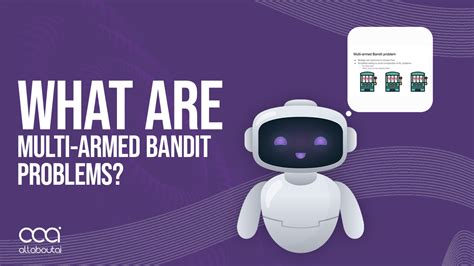 What Are Multi Armed Bandit Problems