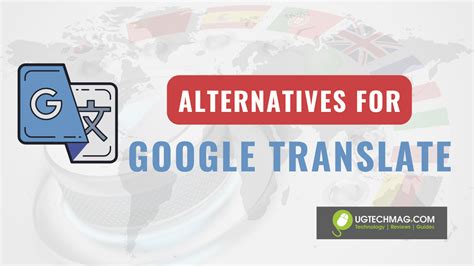 The Best Alternatives For Google Translate Ug Tech Mag