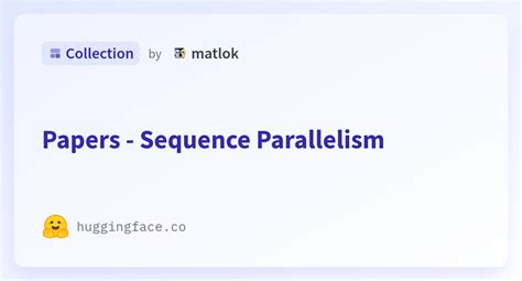 Papers Sequence Parallelism A Matlok Collection