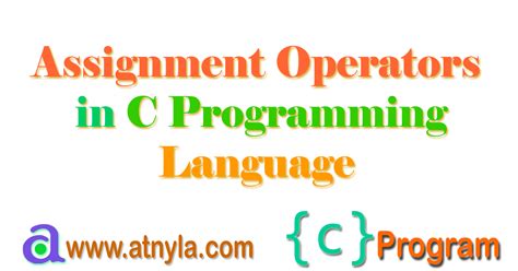 Assignment Operators In C Usage And Examples