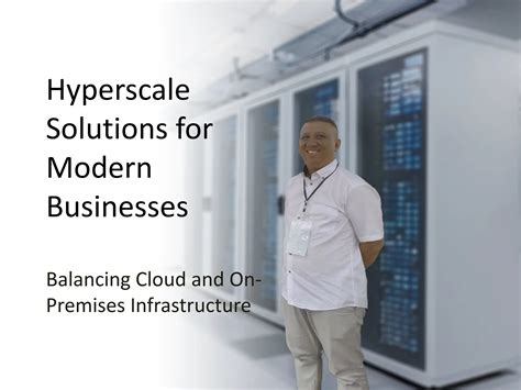 Hyperscale Solutions For Modern Businesses Ppt