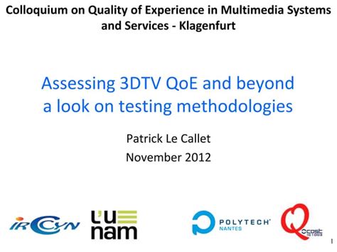 Assessing 3dtv Qoe And Beyond A Look On Testing Methodologies Pptx