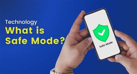 What Is Safe Mode On My Phone Everything You Need To Know