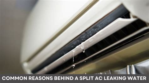 Reasons Why Split Air Conditioners Leak Water KeyVendors