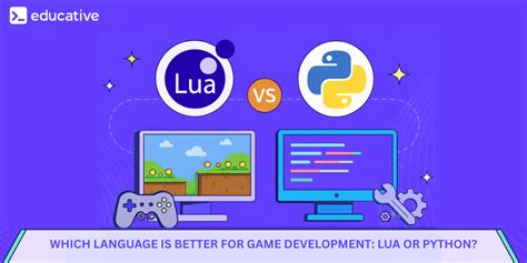 Is Lua Or Python The Better Language For Game Development