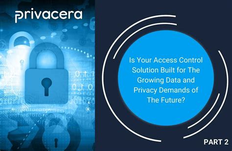 Is Your Data Access Control Future Proof Pt 2 Privacera