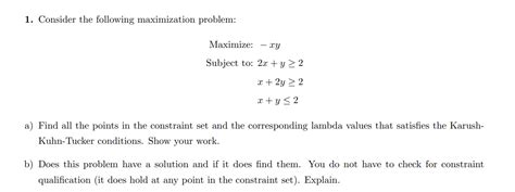 Solved Consider The Following Maximization Problem Maximize