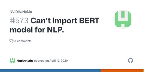 Cant Import Bert Model For Nlp · Issue 573 · Nvidianemo · Github