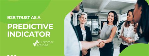B2b Trust As A Predictive Indicator Customer Attuned