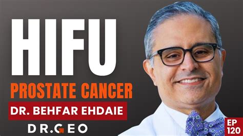 Active Surveillance Better Physician Communication And Hifu With Dr