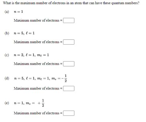 Solved What Is The Maximum Number Of Electrons In An Atom Chegg Com