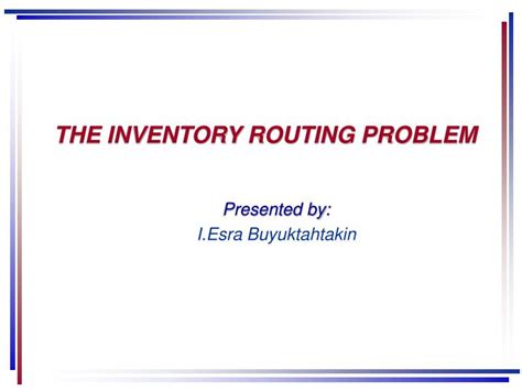 ppt the inventory routing problem powerpoint presentation free