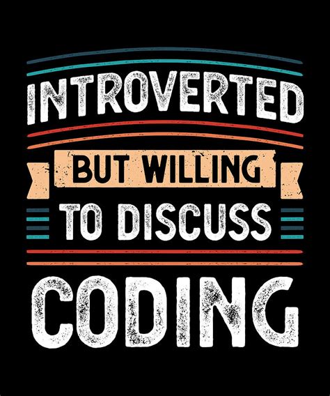 introverted willing to discuss coding digital art by qwerty designs