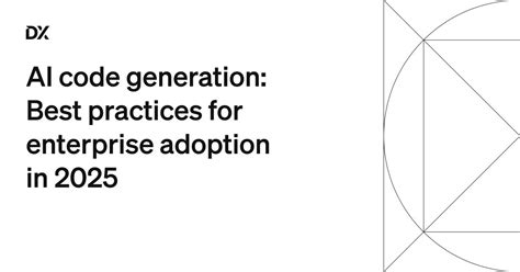 Ai Code Generation Best Practices For Enterprise Adoption In 2025
