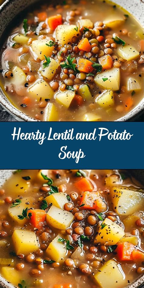 Hearty Lentil And Potato Soup Healthy Soup Recipes Healthy Recipes