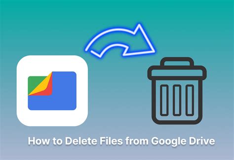 Simple Guide On How To Delete Files From Google Drive