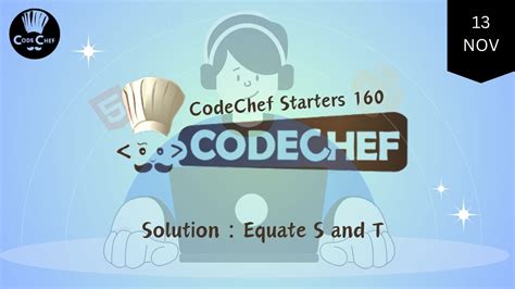 Equate S And T Codechef Starters 160 Codechef Solution Youtube