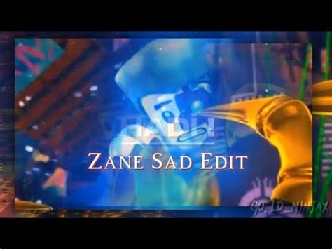Ninjago Zane Sad Edit Djo End Of Beginning YouTube