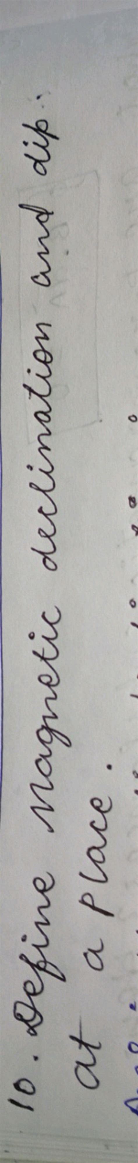 Define Magnetic Declination And Dip At A Place Filo