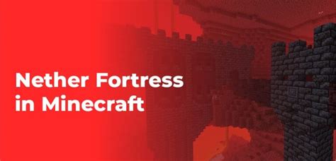 How To Find Nether Fortress In Minecraft