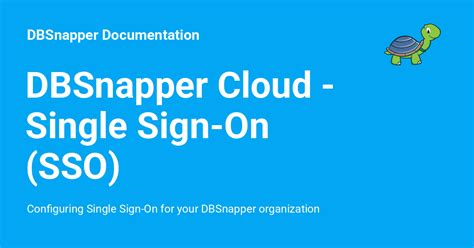 Dbsnapper Cloud Single Sign On Sso Dbsnapper Documentation
