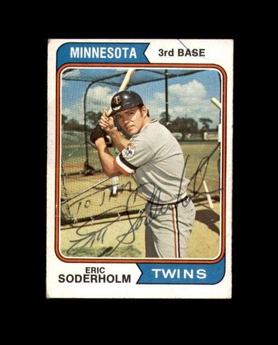 Eric Soderholm Signed Original 1974 Topps Minnesota Twins Autograph Ebay
